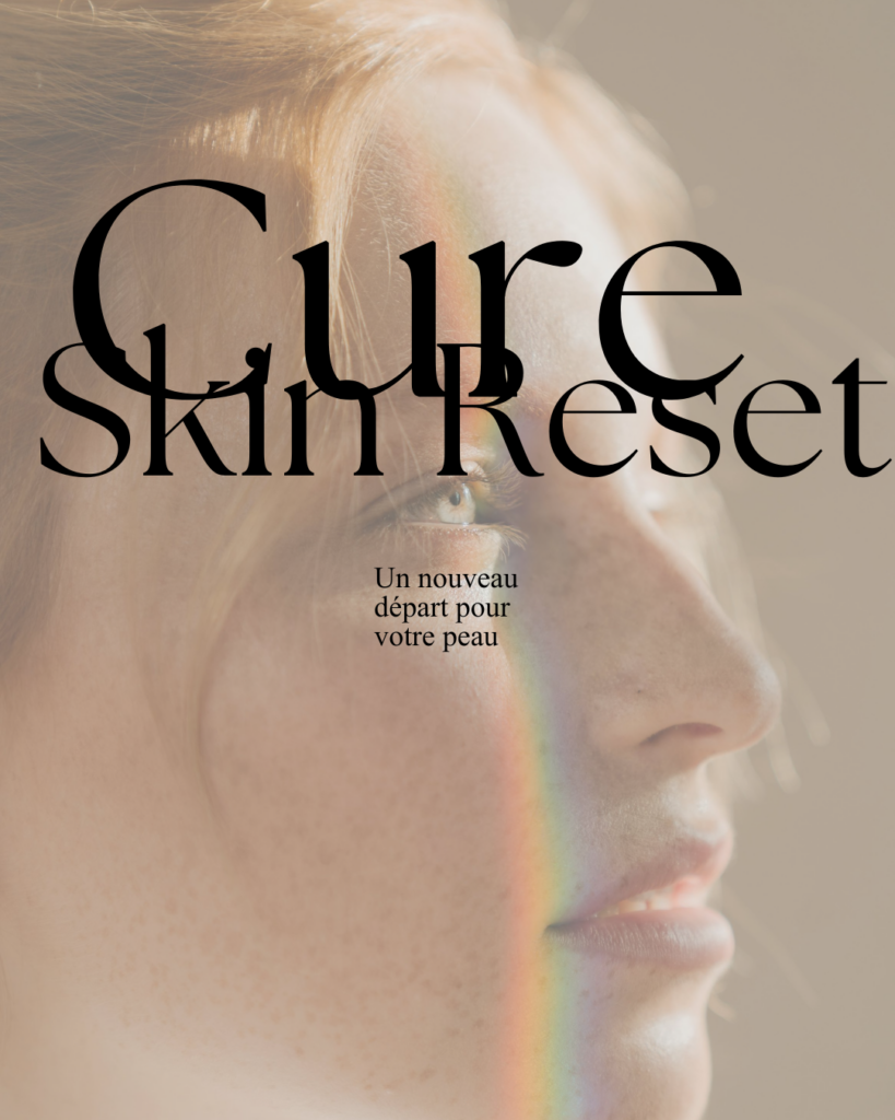 La cure Skin Reset - Chez Mélanie
